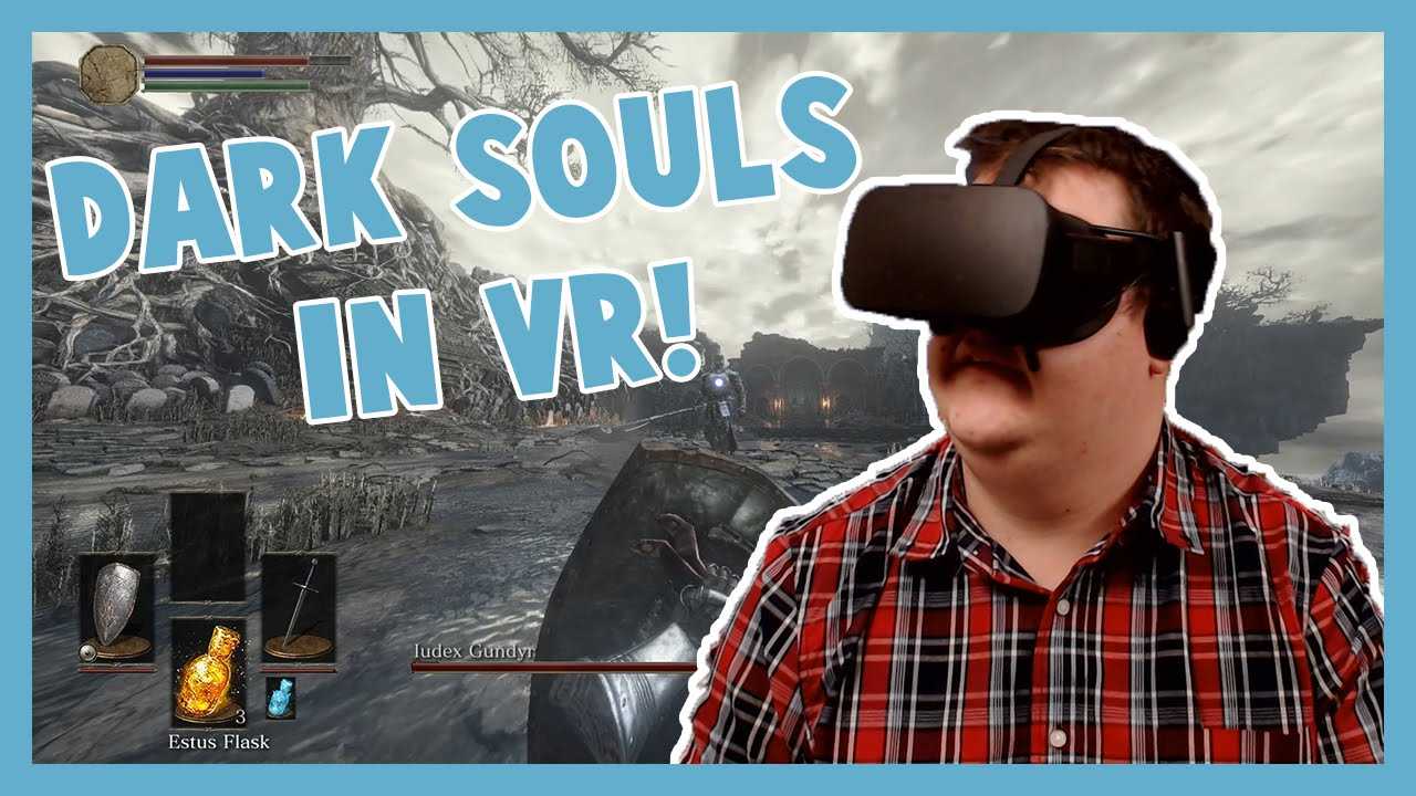 DARK SOULS 3 IN VR – Dark Souls 3 First Person mod with the Oculus Rift ...