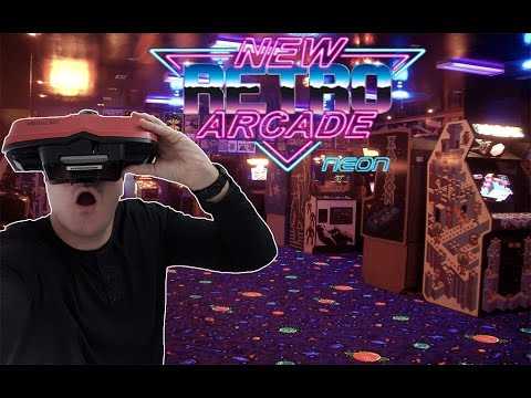 Visit the Arcade in Virtual Reality New Retro Arcade Neon for the HTC ...